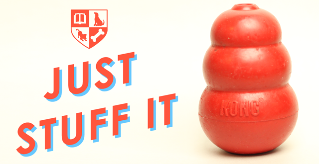 Quick Tip: Just Stuff It - How to Use Food Stuffed Chew Toys to Solve ...